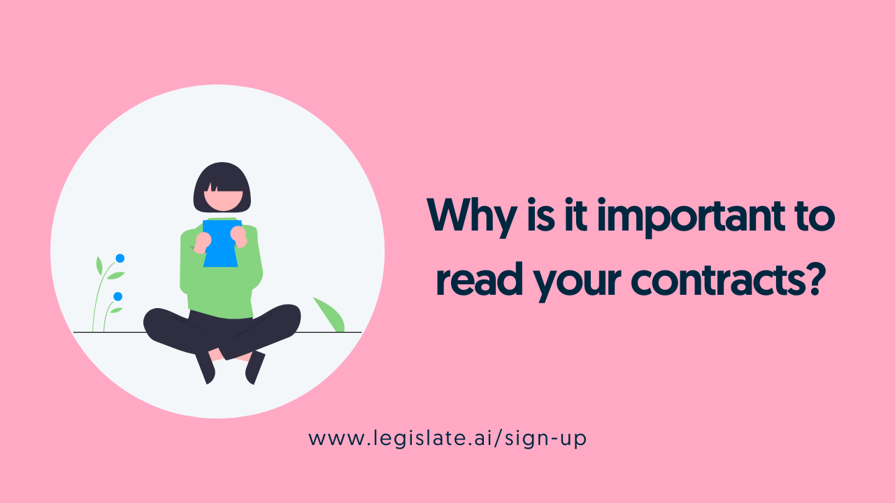 Why is it important to read your contracts?